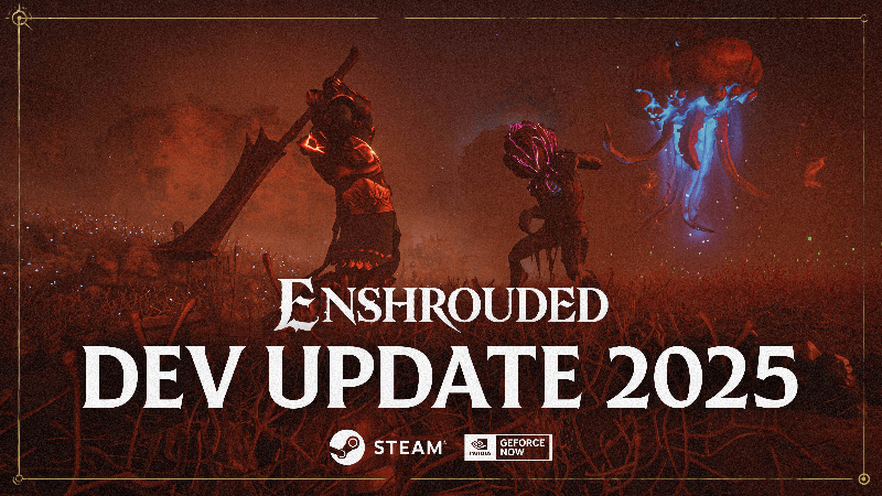 Enshrouded Dev Update 2025 | Enshrouded
